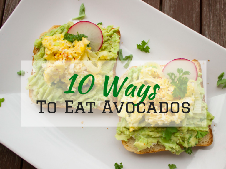 10 Ways To Eat Avocados - Caitlin's Table